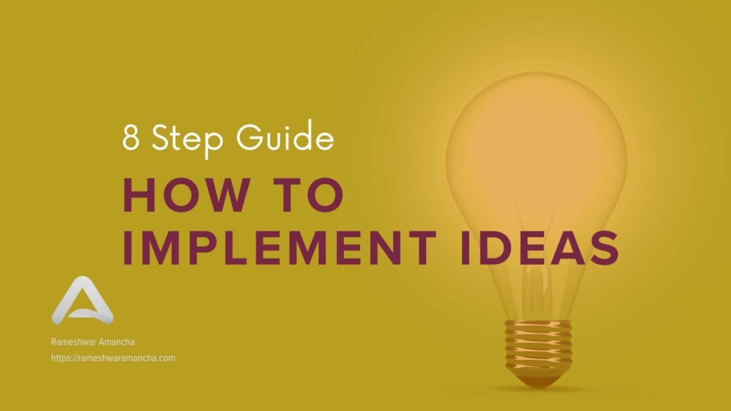 How to Implement Ideas - 8 Step Guide